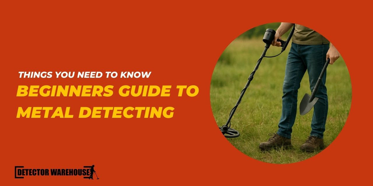Beginners Guide to Metal Detecting: Things You Need to Know — Detector ...