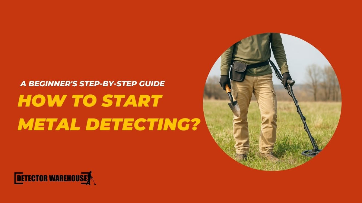 How to Start Metal Detecting: A Beginner's Step-by-Step Guide — Detector Warehouse