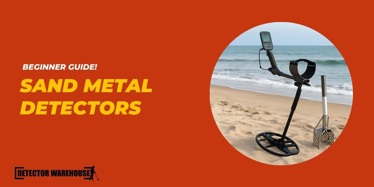 Top Sand Metal Detectors for 2025 (Beginner Guide) — Detector Warehouse