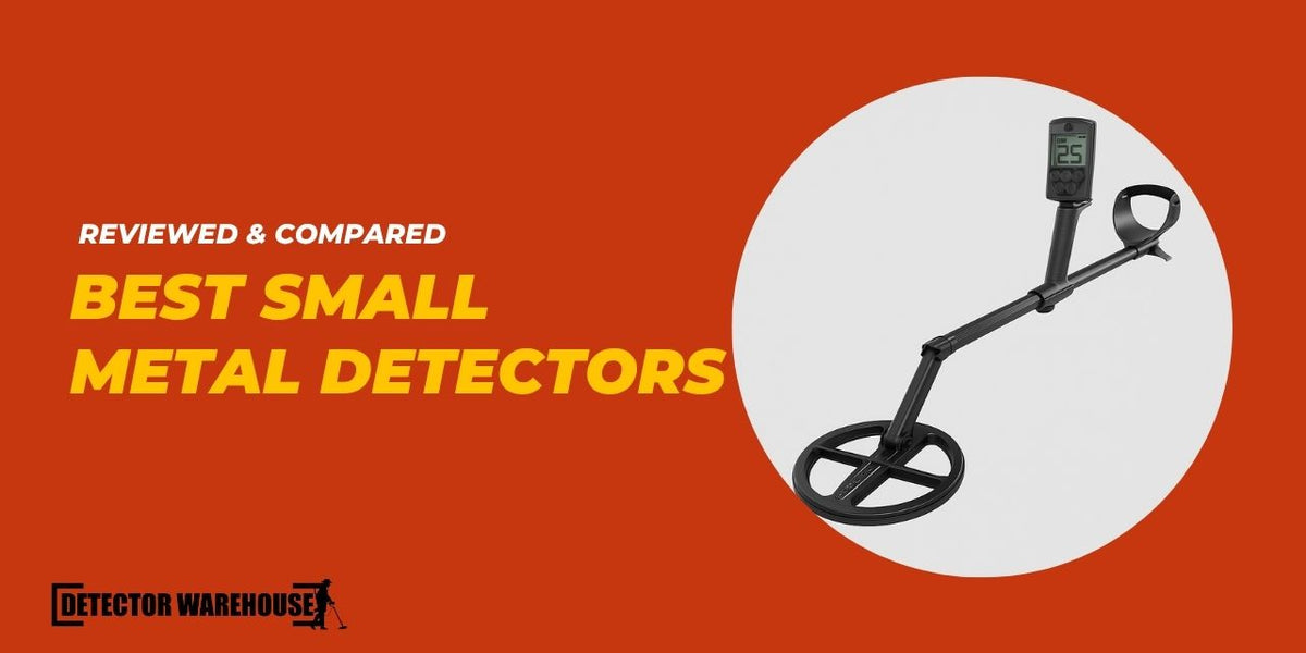 5 Best Small Metal Detectors of 2025 (Reviewed & Compared) — Detector ...