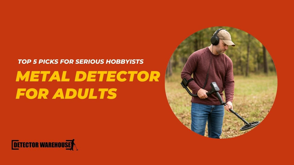 Metal Detector for Adults: Top 5 Picks for Serious Hobbyists — Detector ...